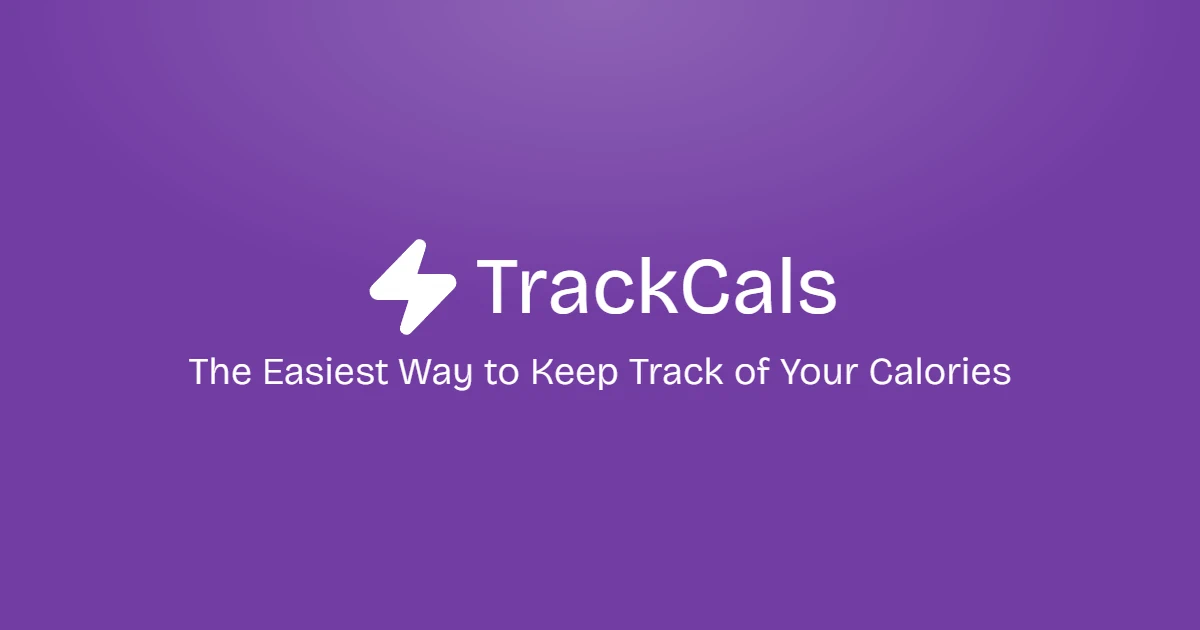TrackCals - The Easiest Way to Track Your Calories
